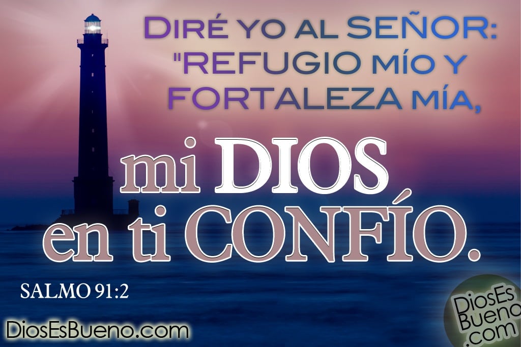 Mi Dios, en ti confío - Palabras Que Fortalecen